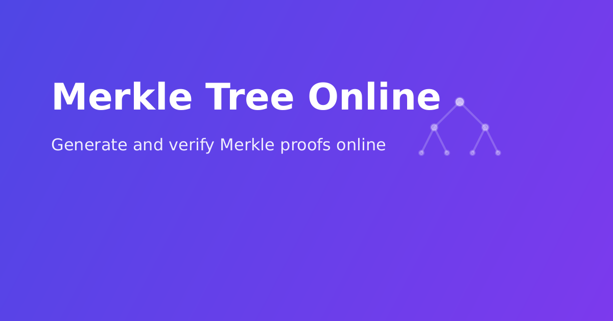 Verify Merkle Tree - Verify Merkle Proofs | nuxt-app